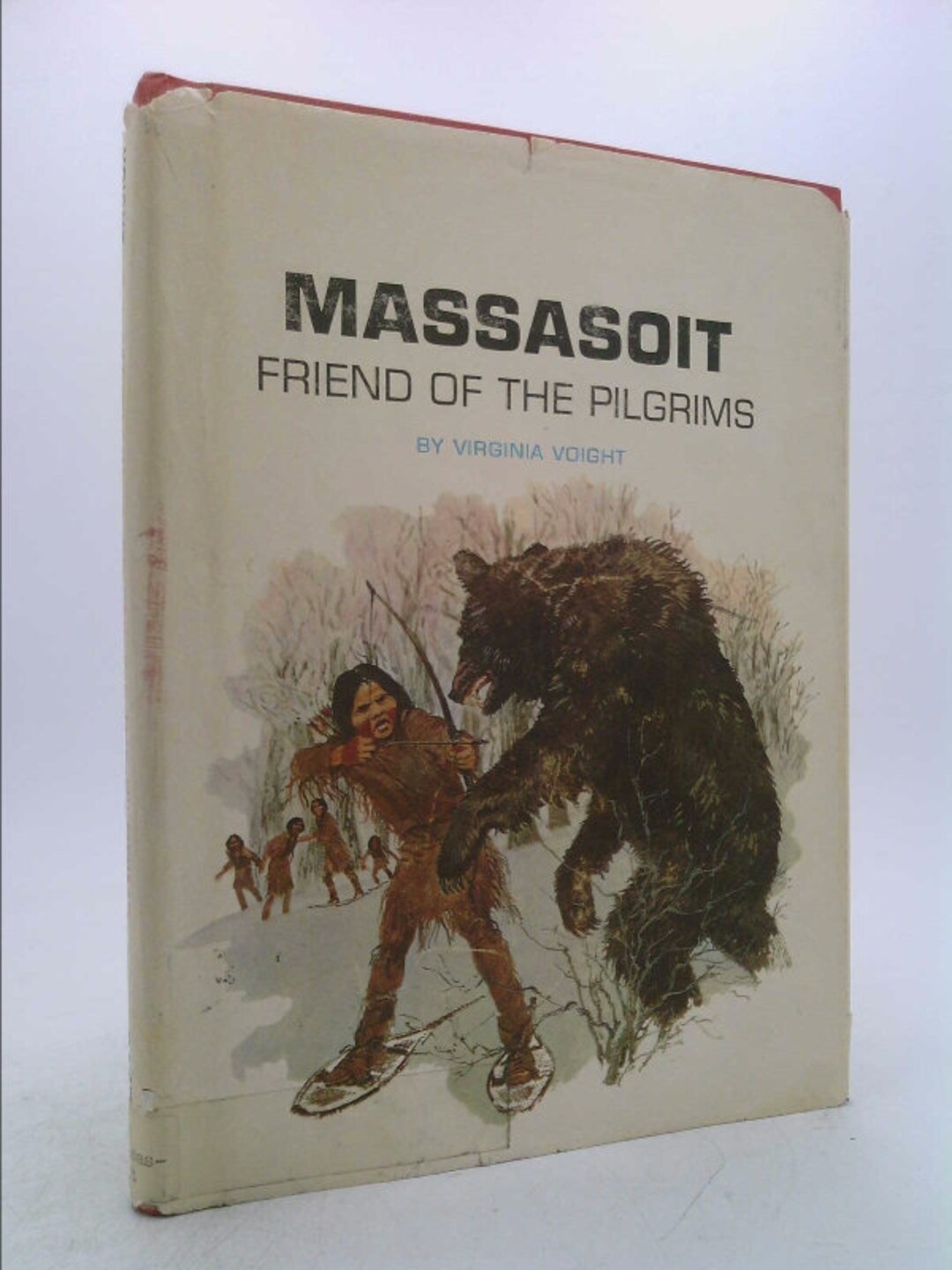 Massasoit, Friend of the Pilgrims (gerrard Indian Books) by Virginia ...