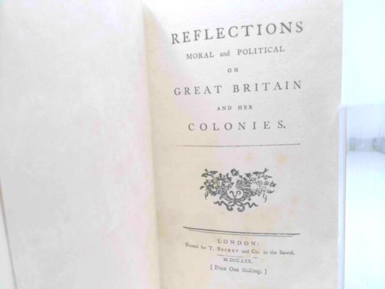 Colonial Pamphlets, 1769-1770 Reflections Moral and Political on Great ...