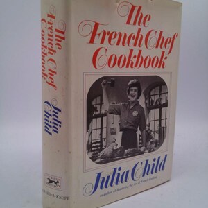 The French Chef Cookbook: Drawings and Photos by Paul Child by Julia ...