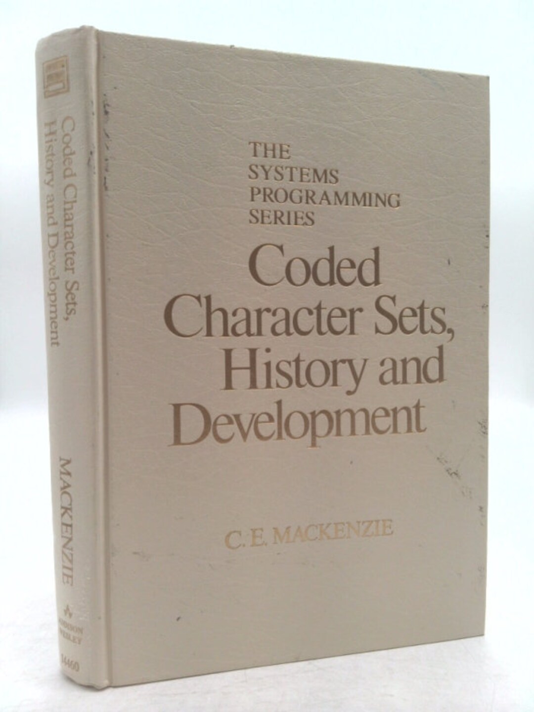 Coded Character Sets: History and Development by Charles E. Mackenzie ...