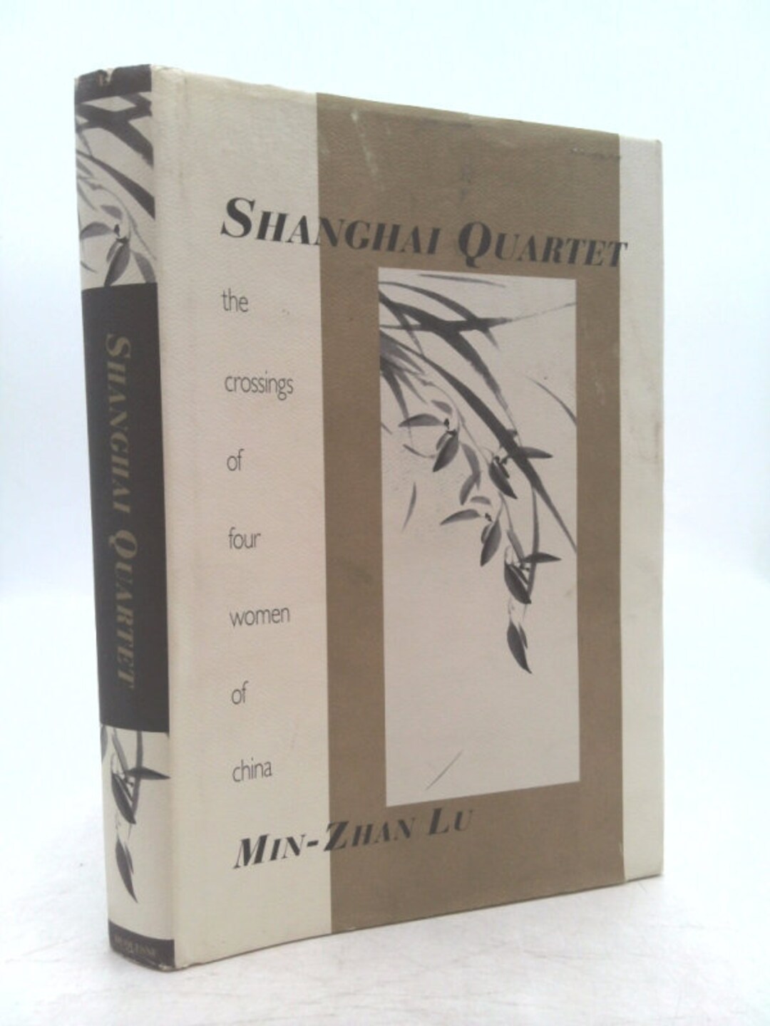 Shanghai Quartet: the Crossings of Four Women in China by Min-zhan Lu ...