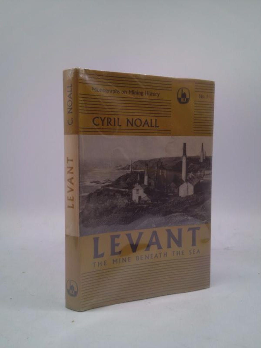 Levant, the Mine Beneath the Sea (monographs on Metalliferous Mining ...