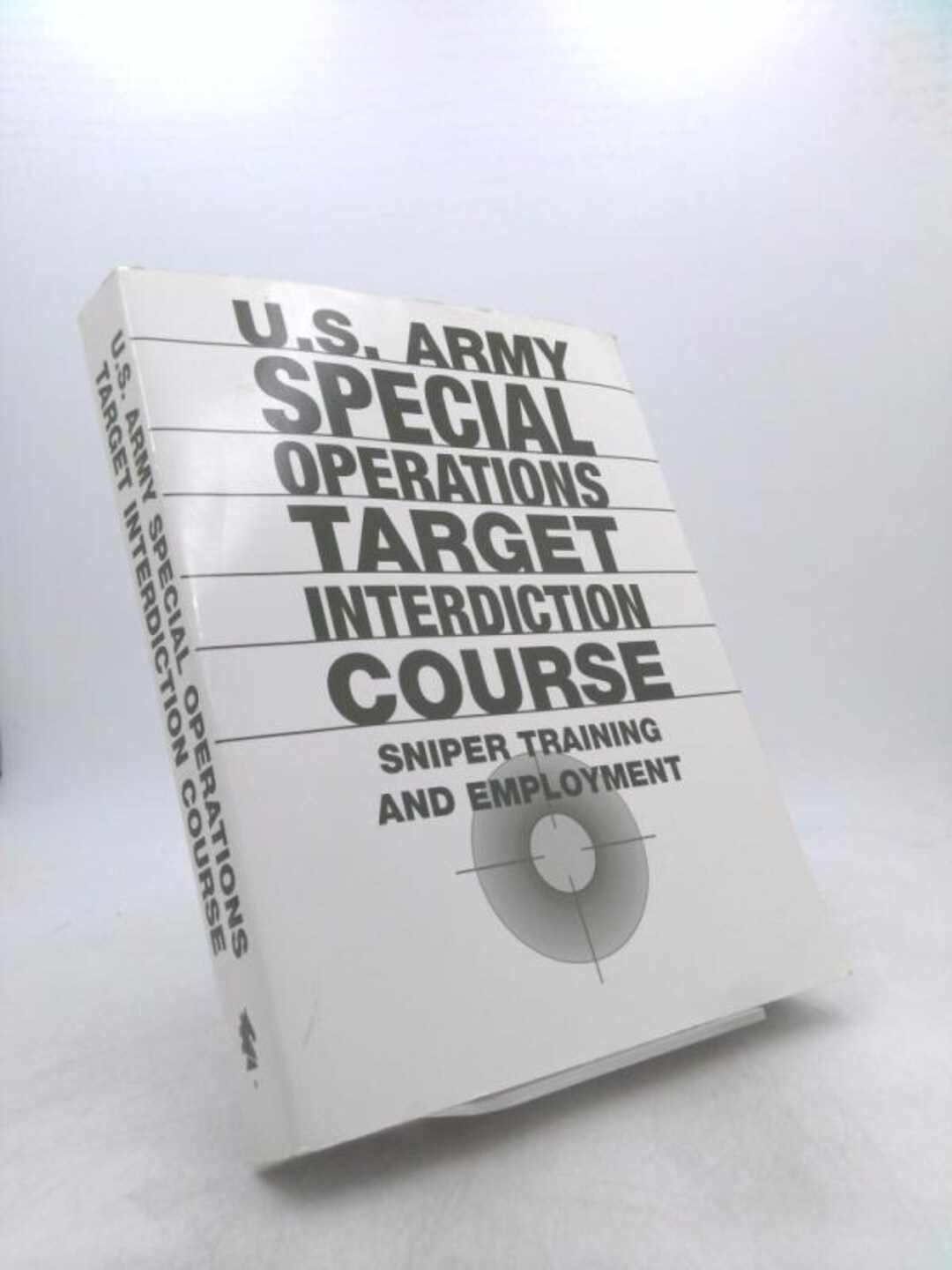 U.S. Army Special Operations Target Interdiction Course: Sniper ...
