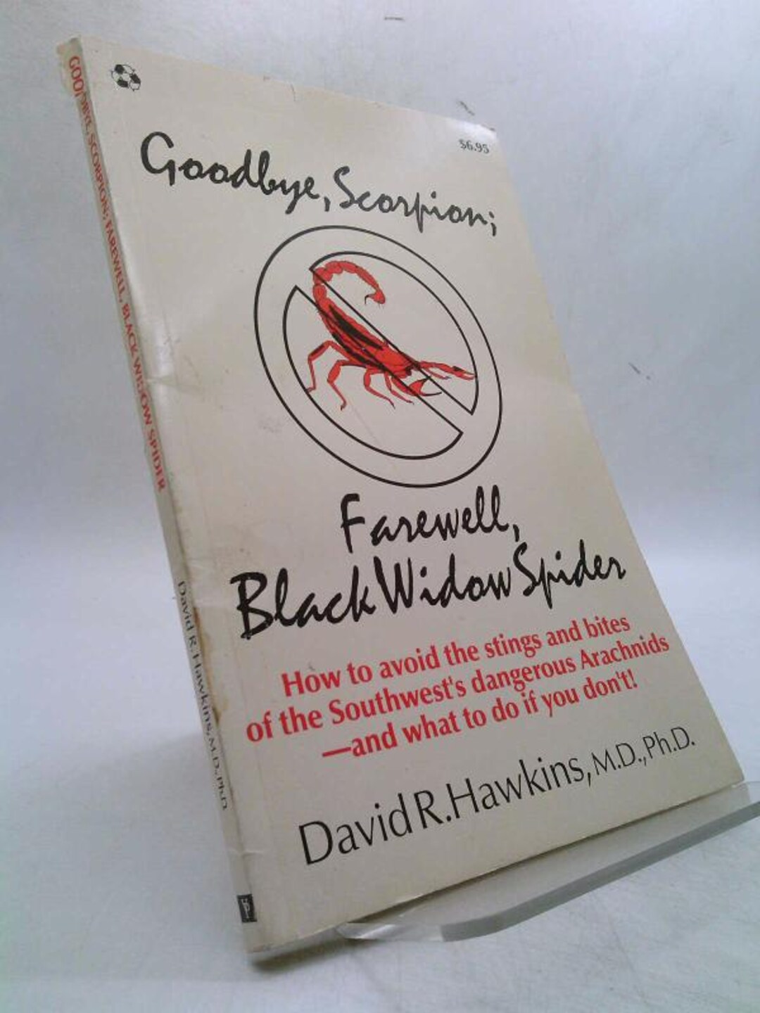 Goodbye, Scorpion; Farewell, Black Widow Spider: How to Avoid the ...