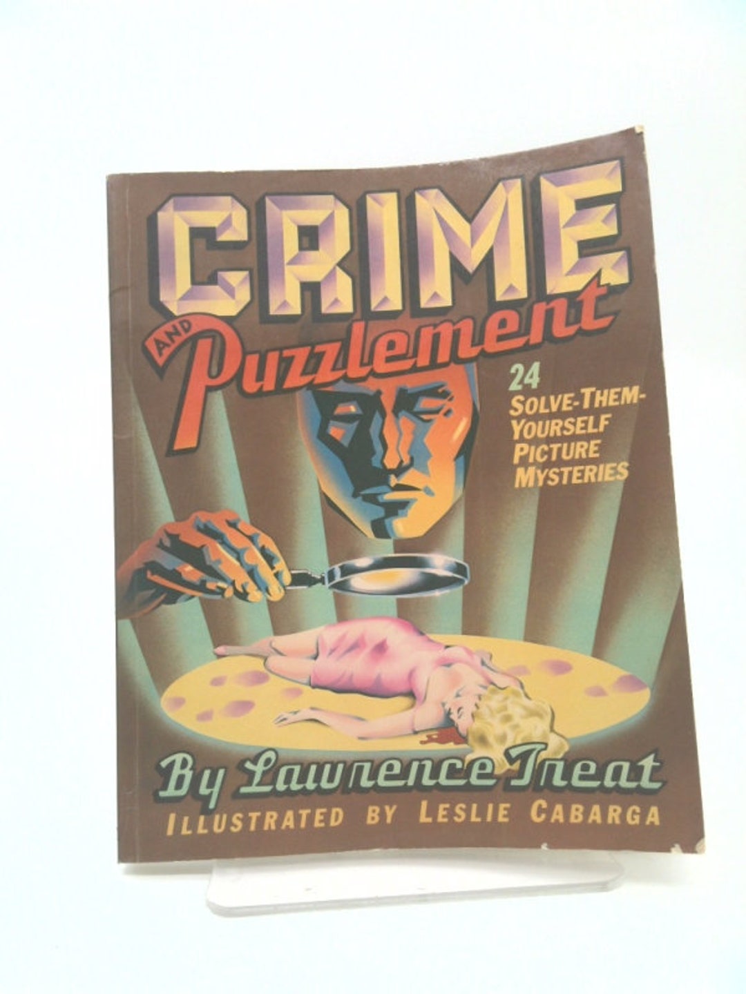 Crime and Puzzlement: 24 Solve-them-yourself Mysteries by Lawrence ...