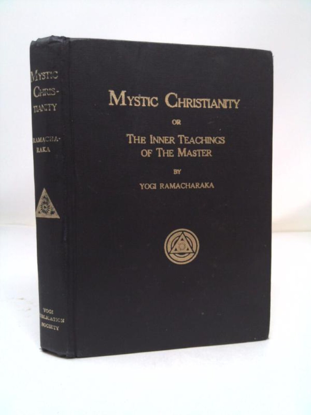 Mystic Christianity or the Inner Teachings of the Master by Yogi ...