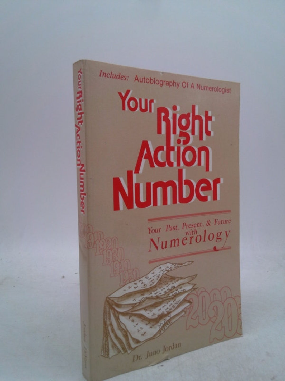 Your Right Action Number, and an Autobiography of a Numerologist by ...