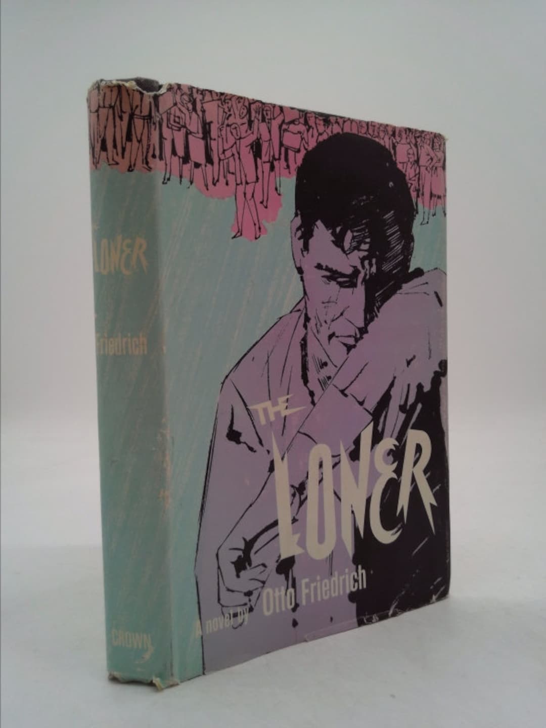 Rare -otto Friedrich the Loner First Edition 1964 Journalist's Second ...