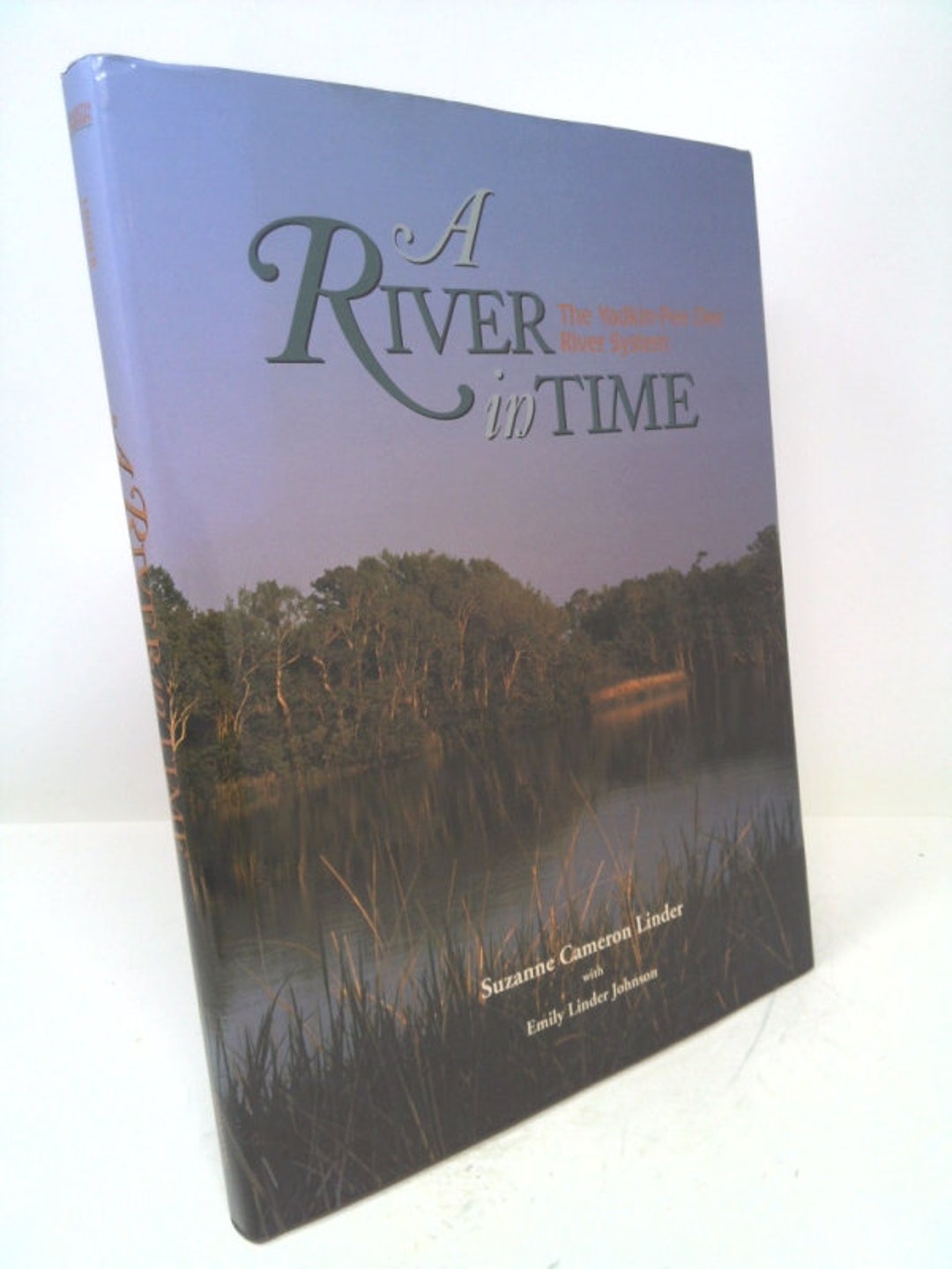 A River in Time: the Yadkin-pee Dee River System by Suzanne Cameron ...