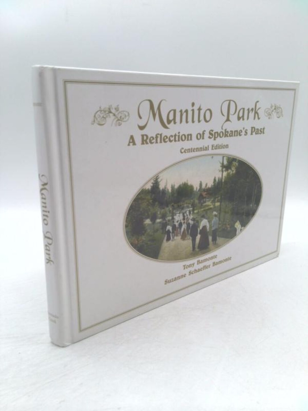 Manito Park: A Reflection of Spokane's Past Centennial Edition by Tony ...