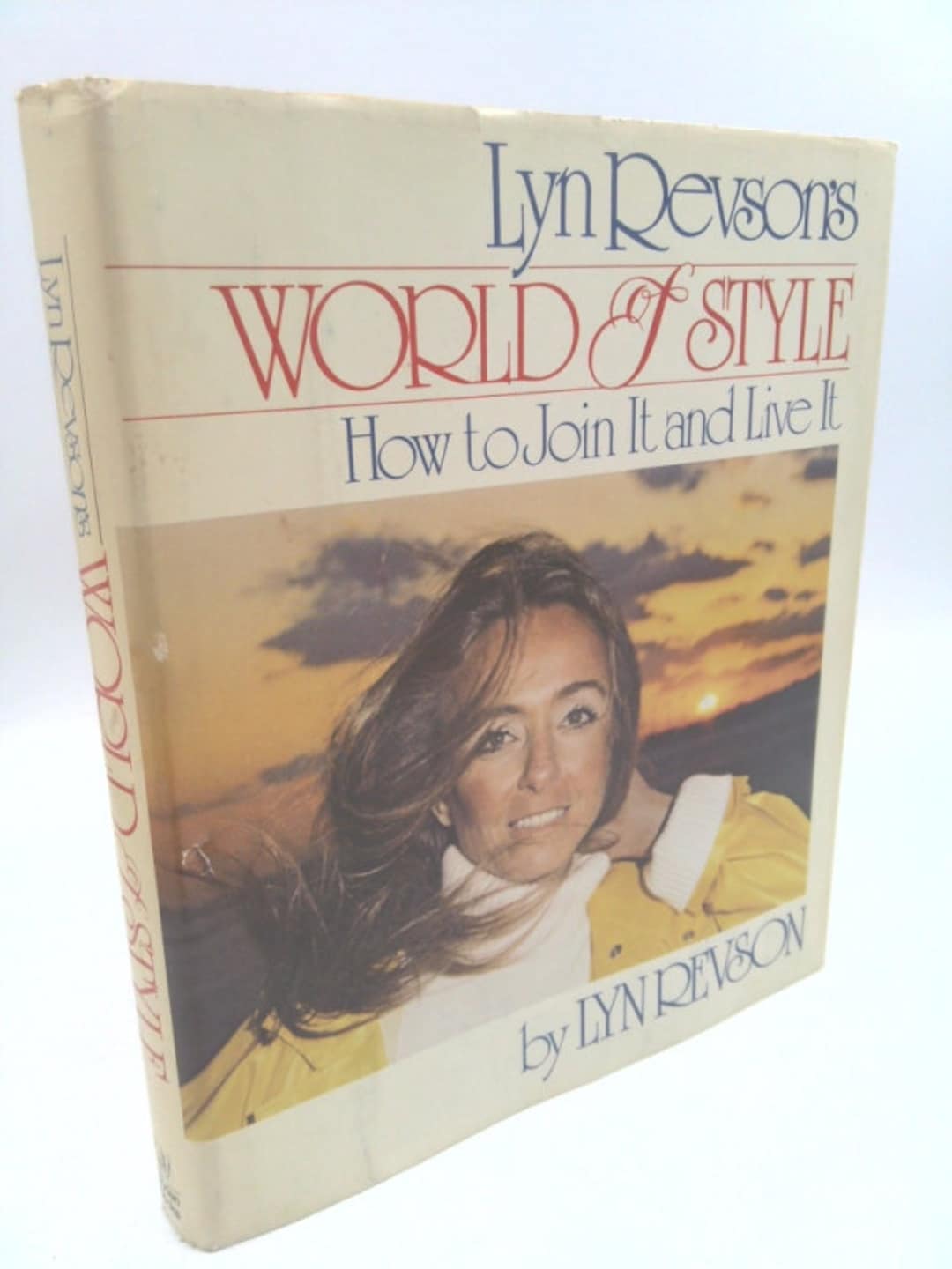 Lyn Revson's World of Style: How to Join It and Live It by Lyn Revson ...