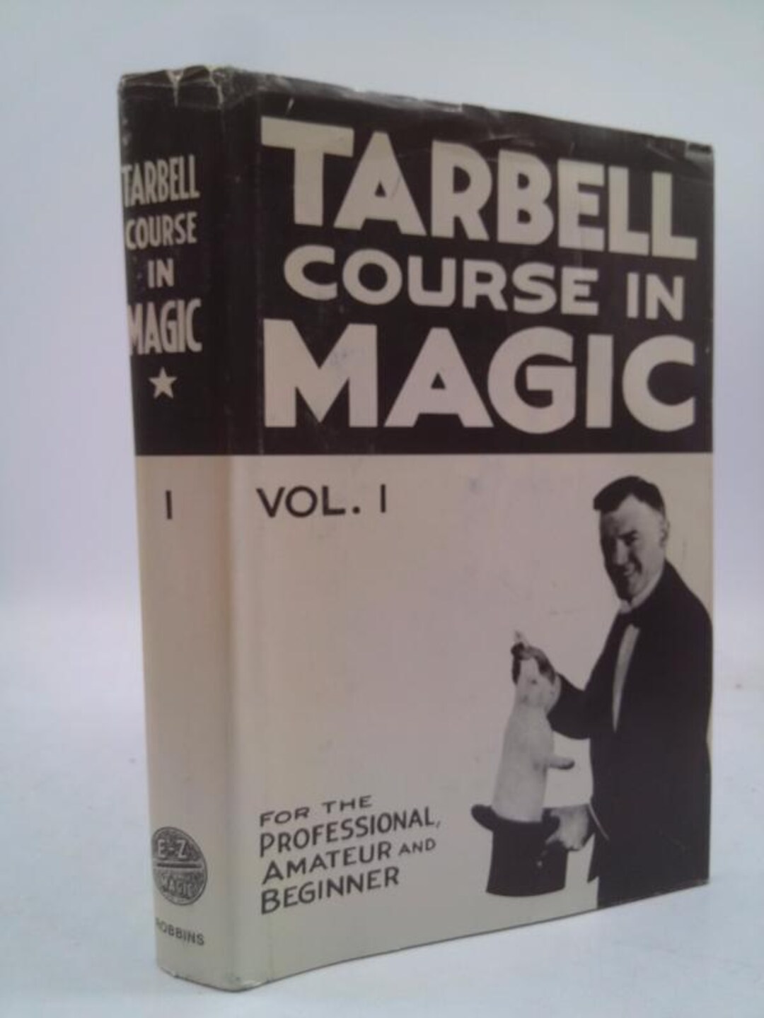 The Tarbell Course in Magic Vol. 1 (lessons 1 to 19) by Tarbell Harlan ...