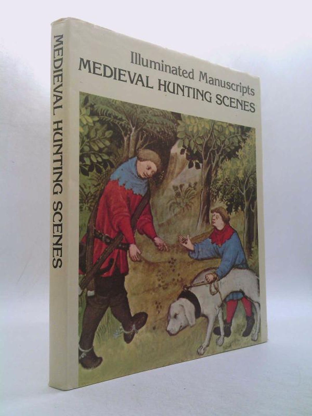 Medieval Hunting Scenes: (the Hunting Book by Gaston Phoebus ...
