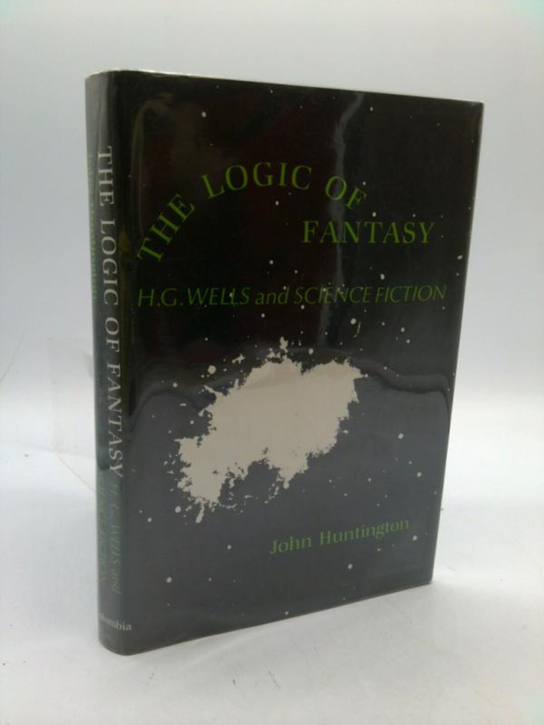 The Logic of Fantasy: H. G. Wells and Science Fiction by John ...