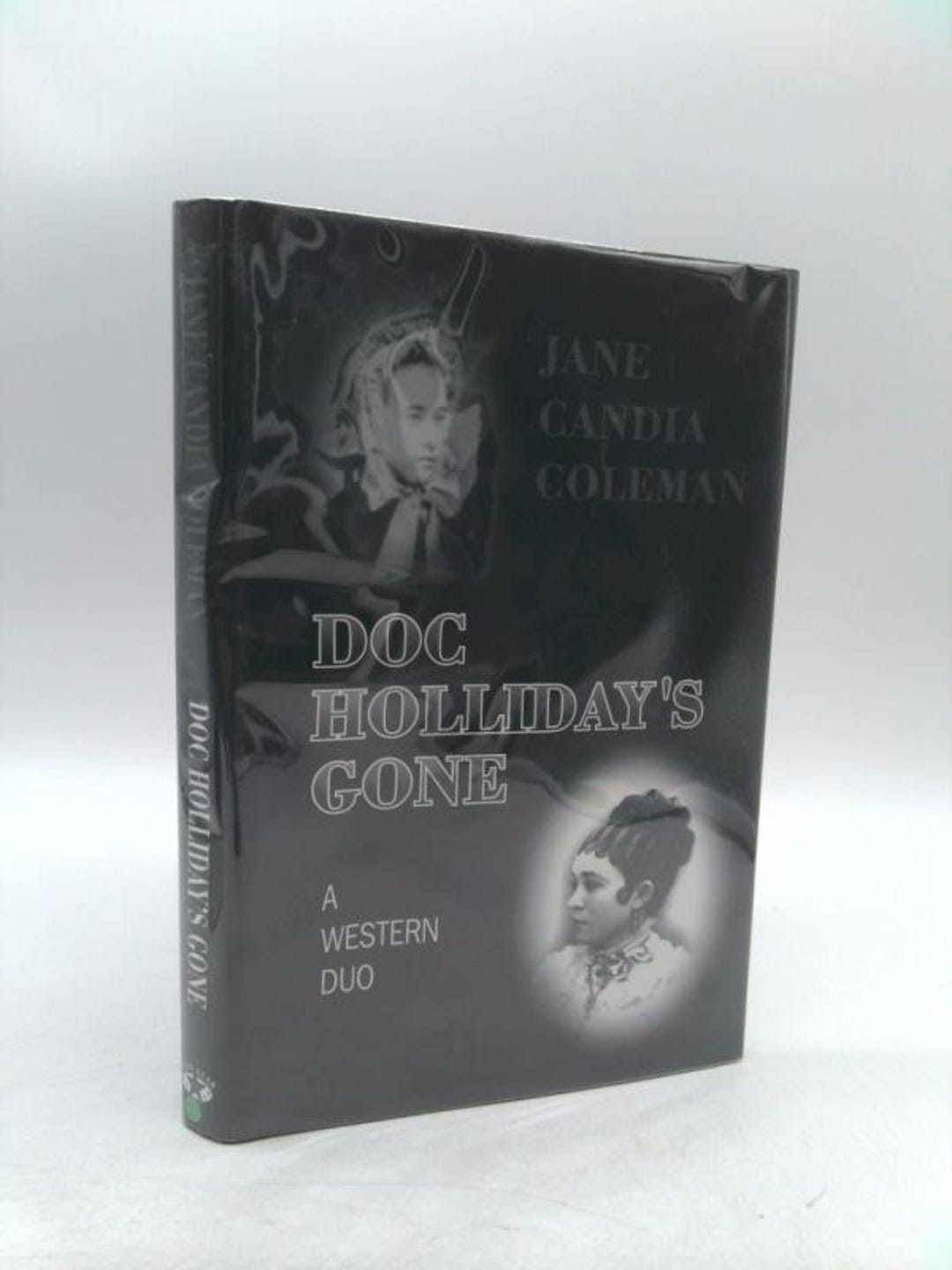 Doc Holliday's Gone: A Western Duo (five Star First Edition Western ...