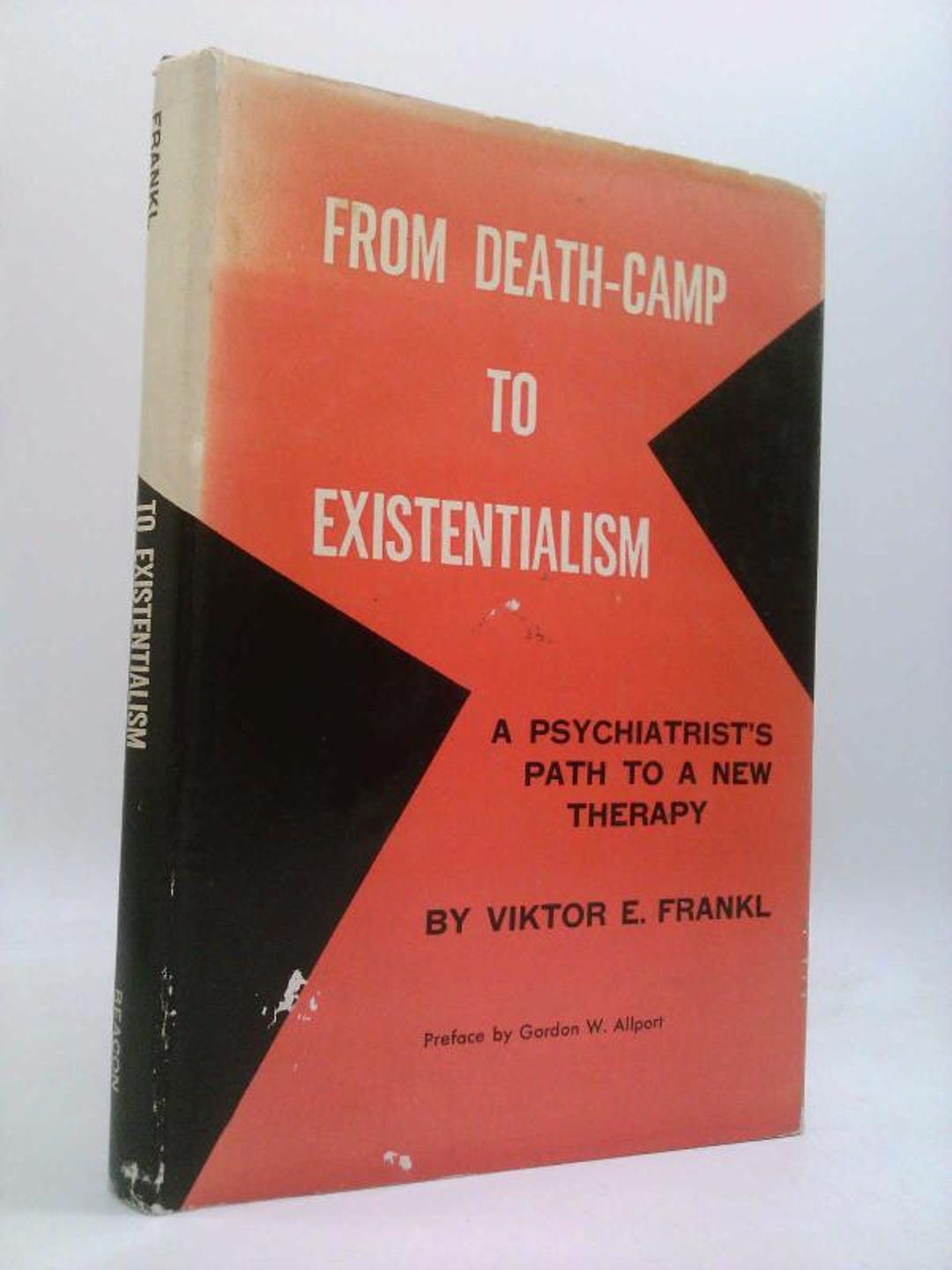 From Death-camp to Existentialism a Psychiatrist's Path to a New Therapy by Viktor Emil. Frankl ...