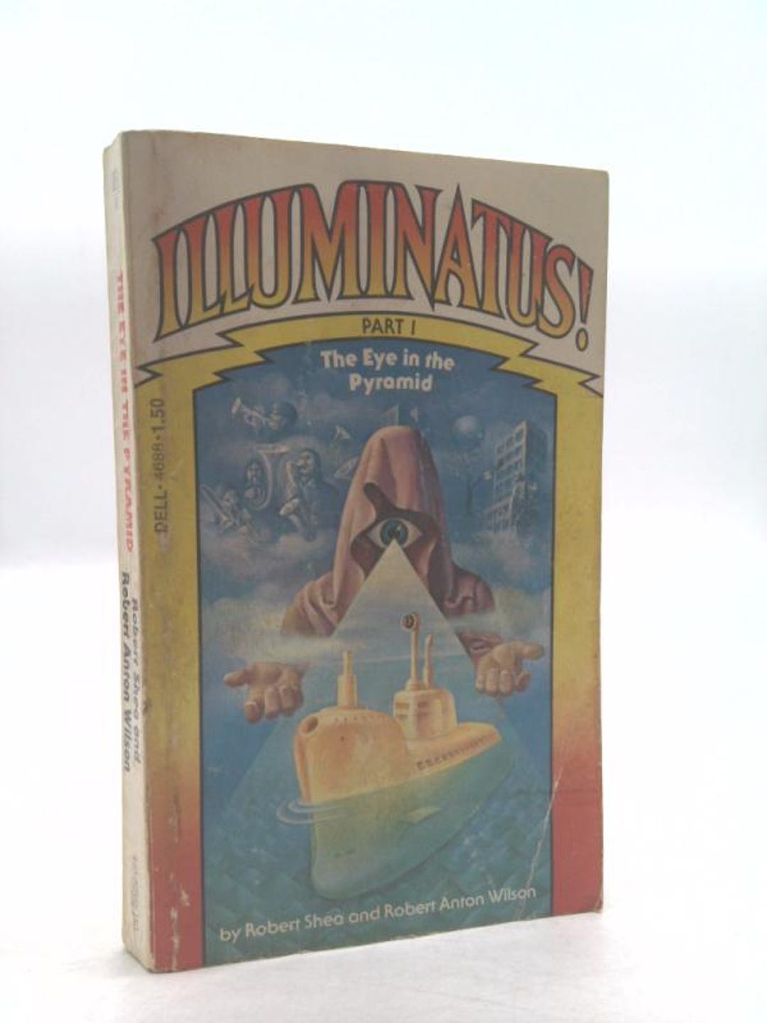 Illuminatus Part 1: the Eye in the Pyramid by Robert and Robert Anton ...