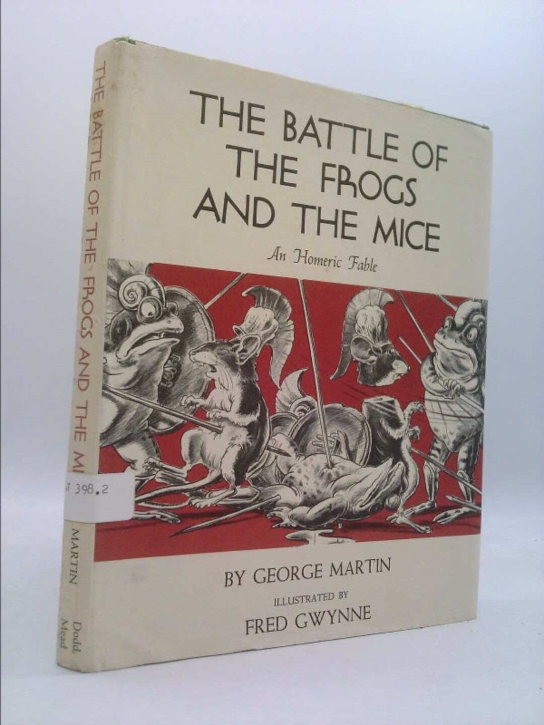 The Battle of the Frogs and the Mice;: an Homeric Fable by George ...