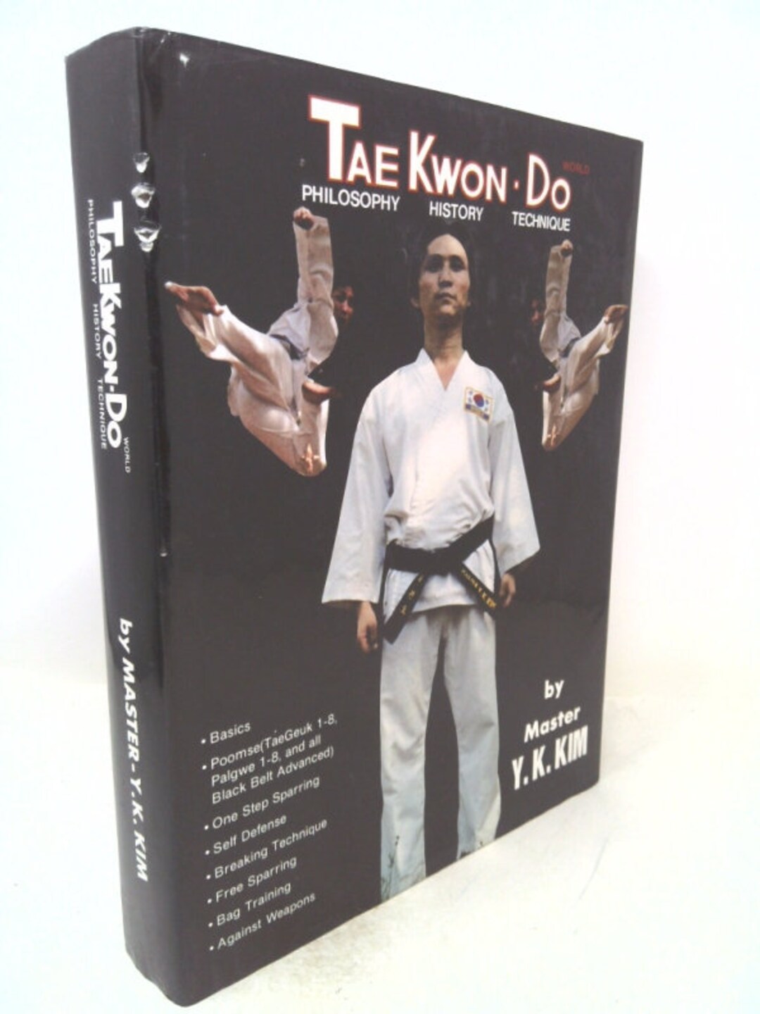 Taekwon Do: Philosphy History Technique by Master Y.K. Kim (1985-05-03 ...