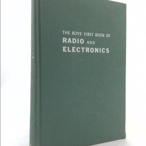 The Boys' First Book of Radio and Electronics by Alfred Morgan - Etsy