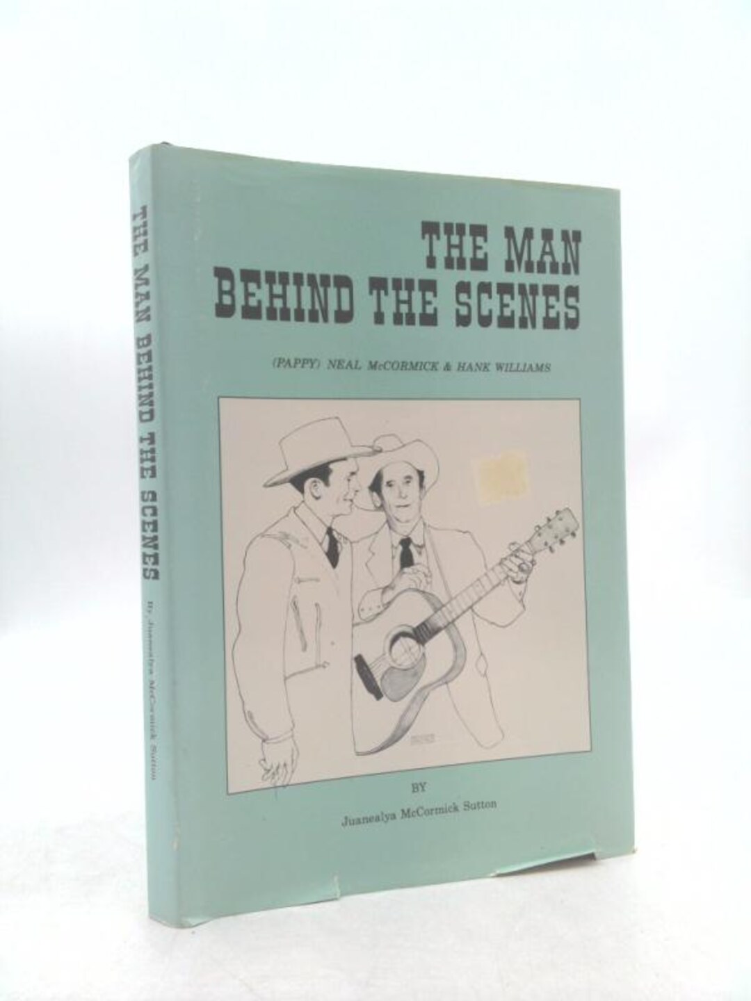 The Man Behind the Scenes: Neal Pappy Mccormck & Hank Williams by ...