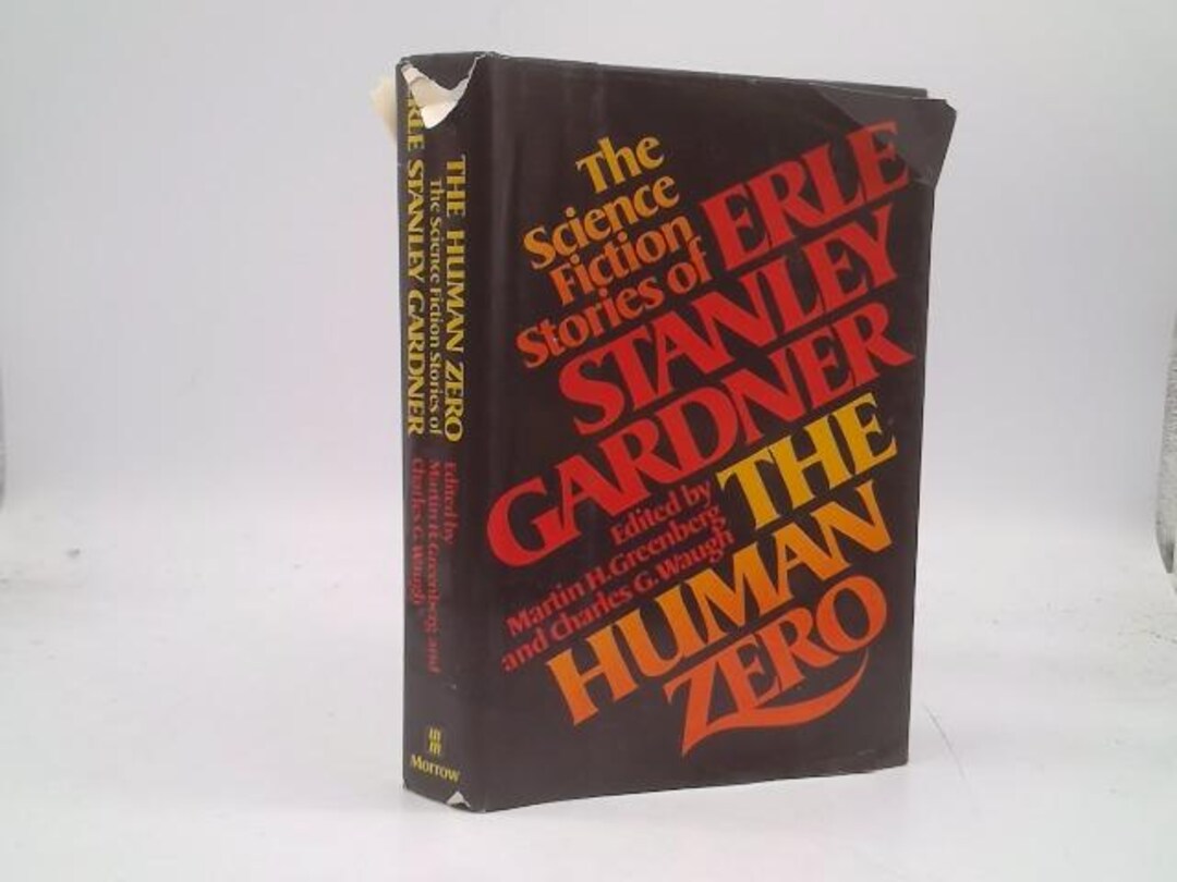 The Human Zero (the Science Fiction Stories of Erle Stanley Gardner) by ...