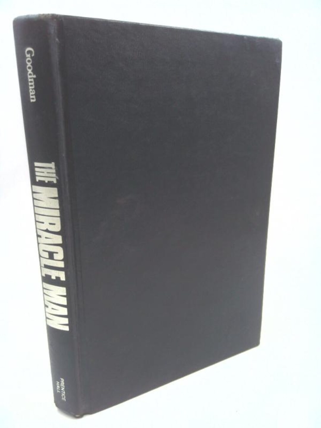 The Miracle Man: an Inspiring Story of Motivation and Courage by Morris ...