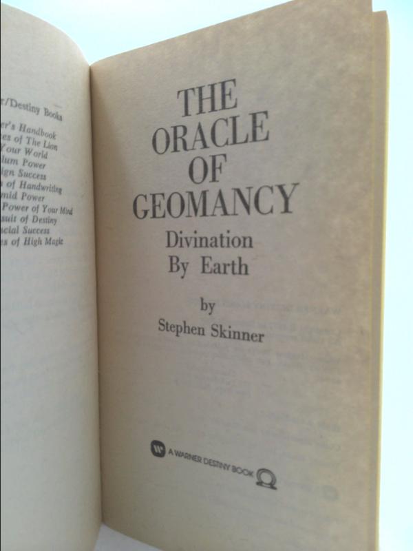 The Oracle of Geomancy: Techniques of Earth Divination by Stephen ...