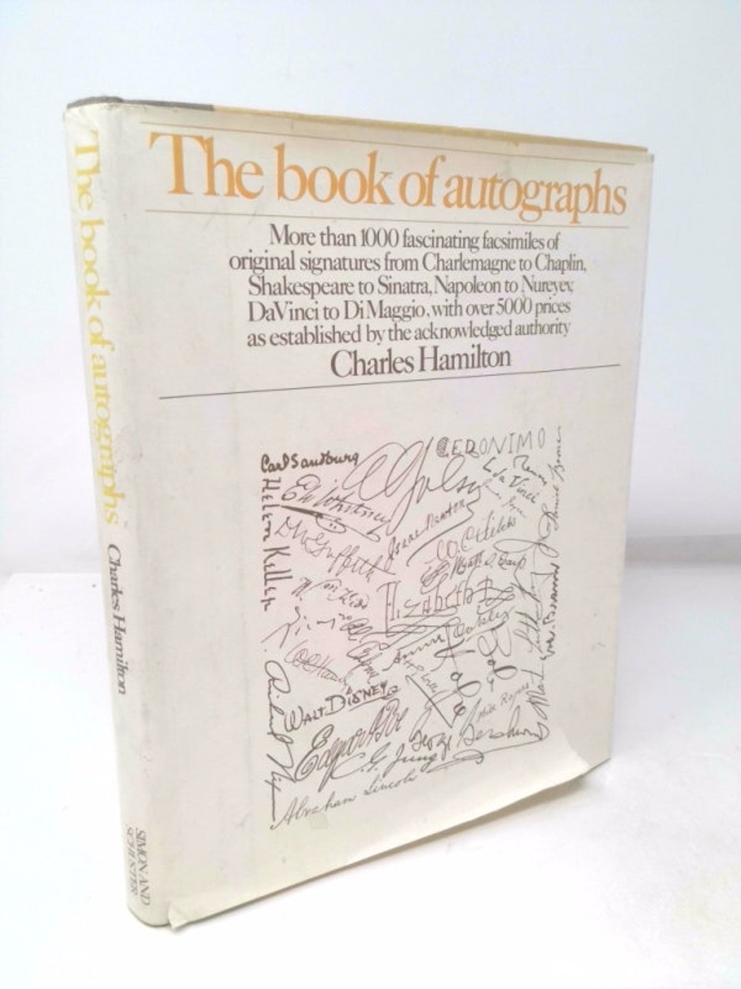 The Book of Autographs: an Introduction to the Joys and Techniques of ...