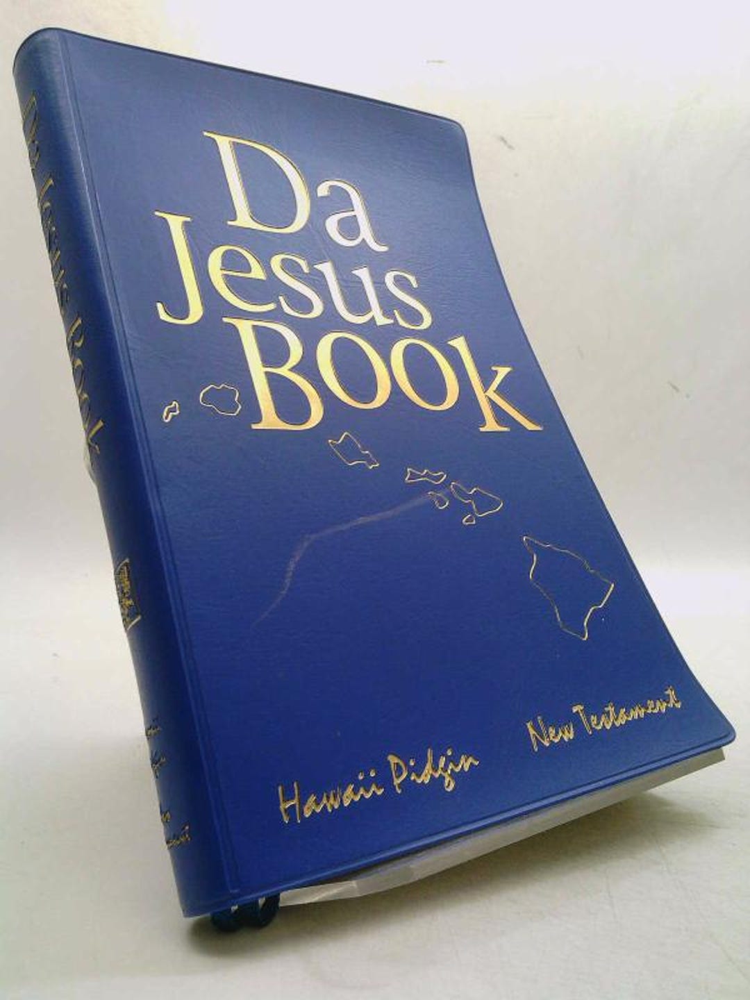 Da Jesus Book: Hawaii Pidgin New Testament by Pidgin Bible Translation ...
