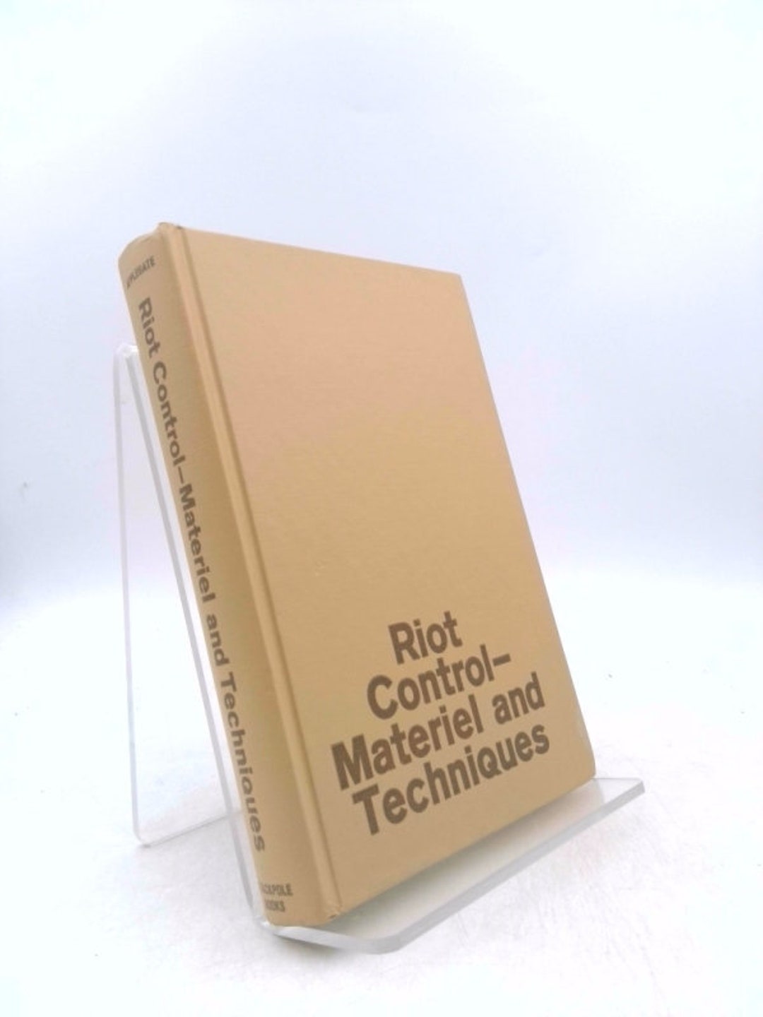 Riot Control: Materiel and Techniques by Rex Applegate 1969-05-03 by ...