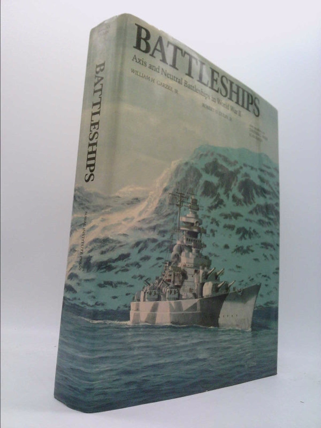 Battleships: Axis and Neutral Battleships in World War Ii by William H ...
