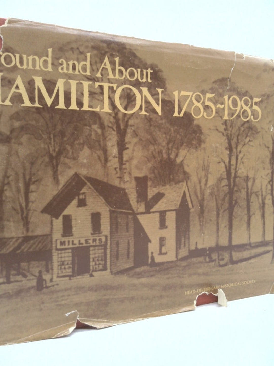 Around and About Hamilton 1785-1985: A Pictorial History of the ...
