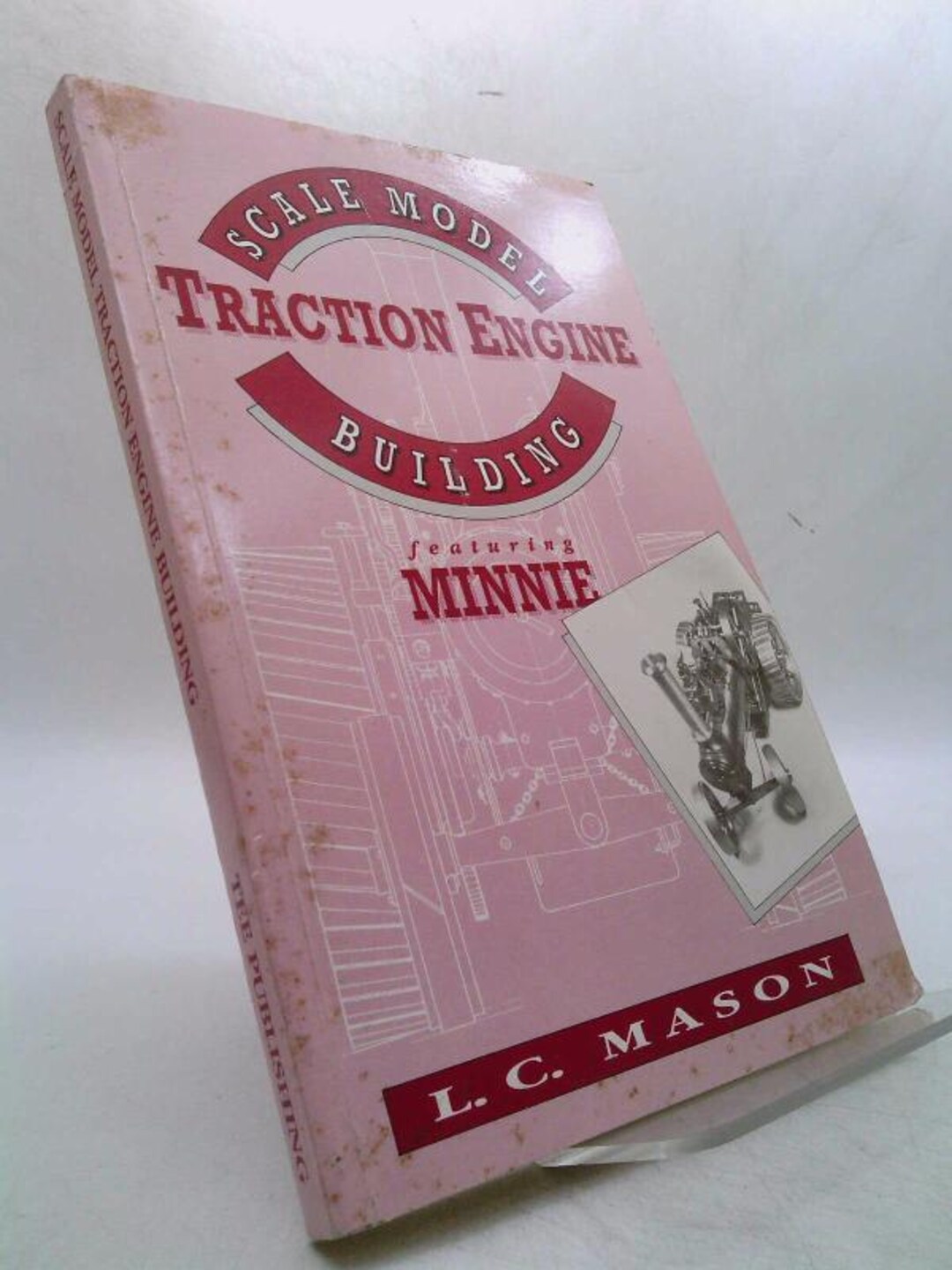 Scale Model Traction Engine Building, Featuring Minnie, by Leonard ...