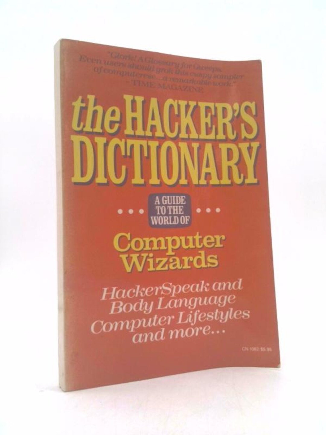 The Hacker's Dictionary: A Guide to the World of Computer Wizards by ...