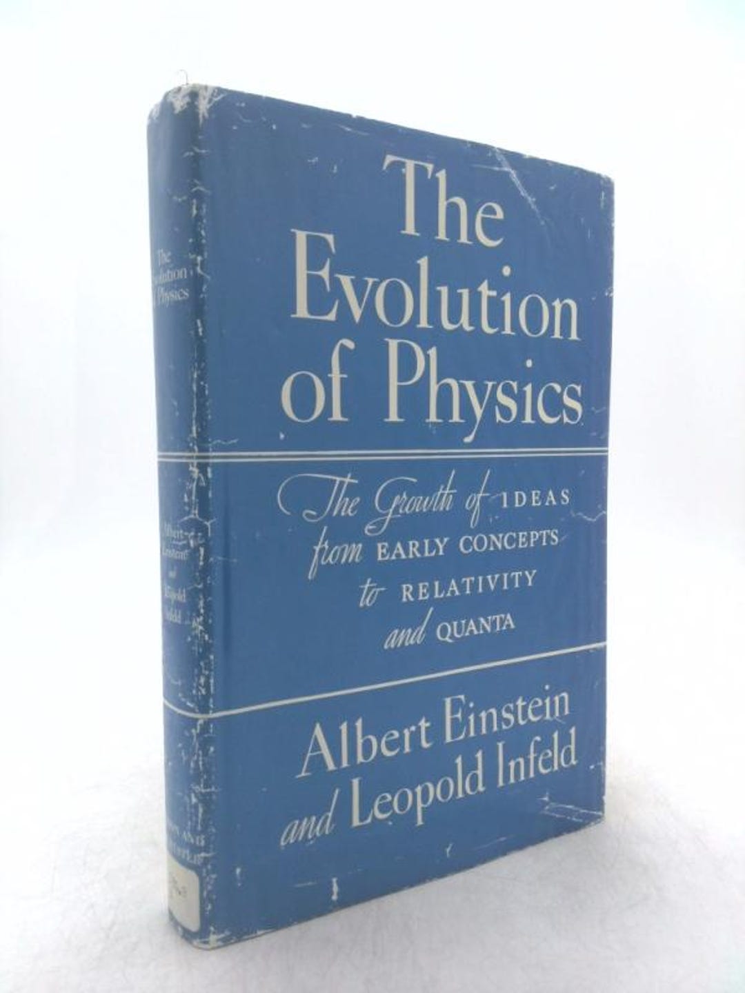 The Evolution of Physics, the Growth of Ideas From Early Concepts to ...