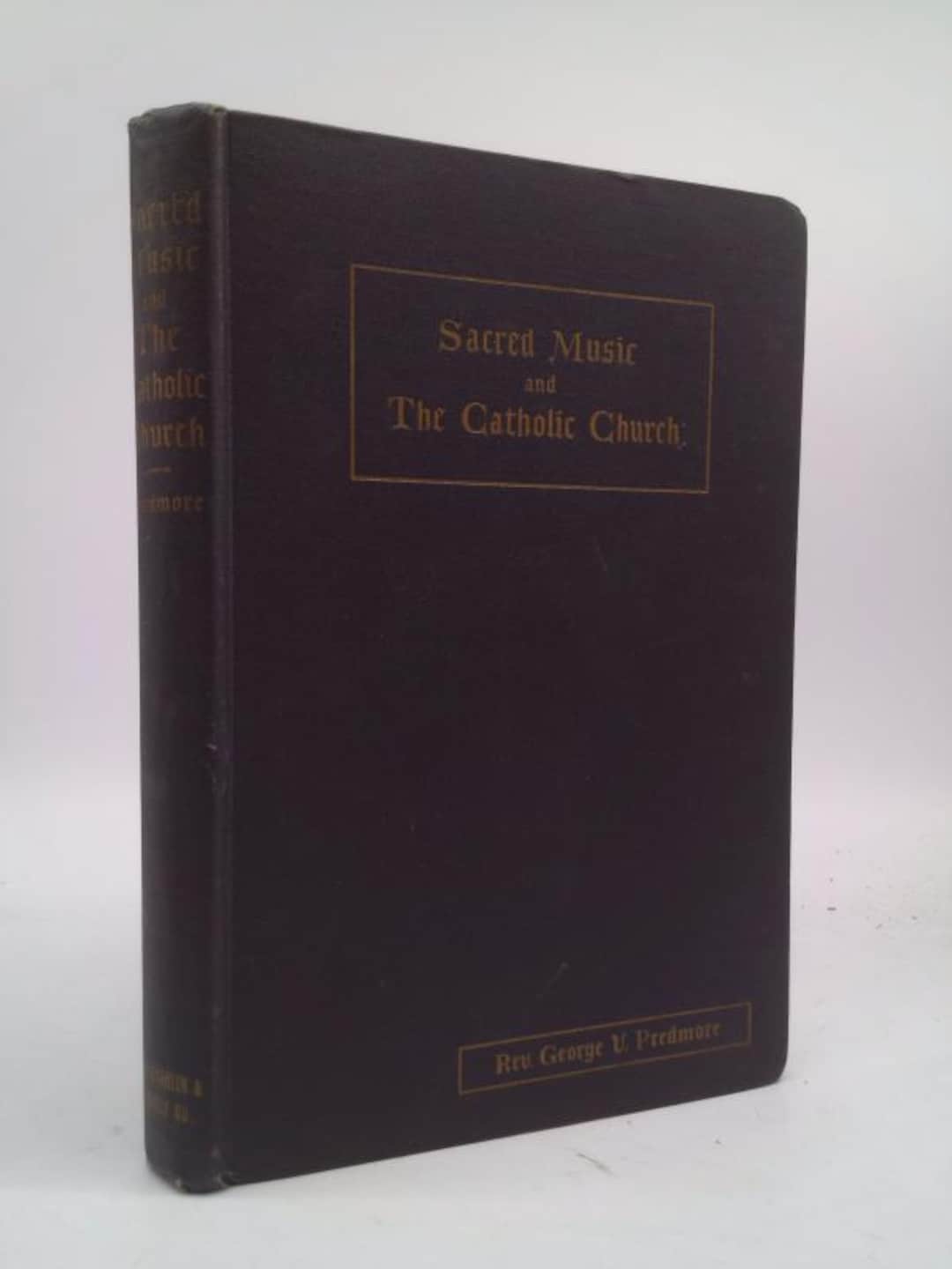 Sacred Music and the Catholic Church by Rev. George V. Predmore - Etsy