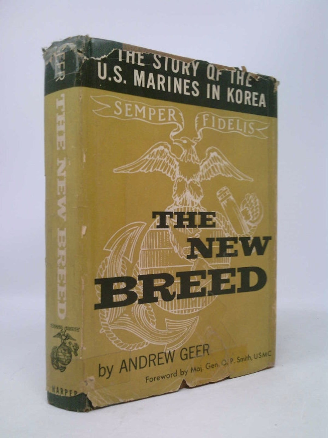 The New Breed: the Story of the U. S. Marines in Korea by Andrew Geer ...
