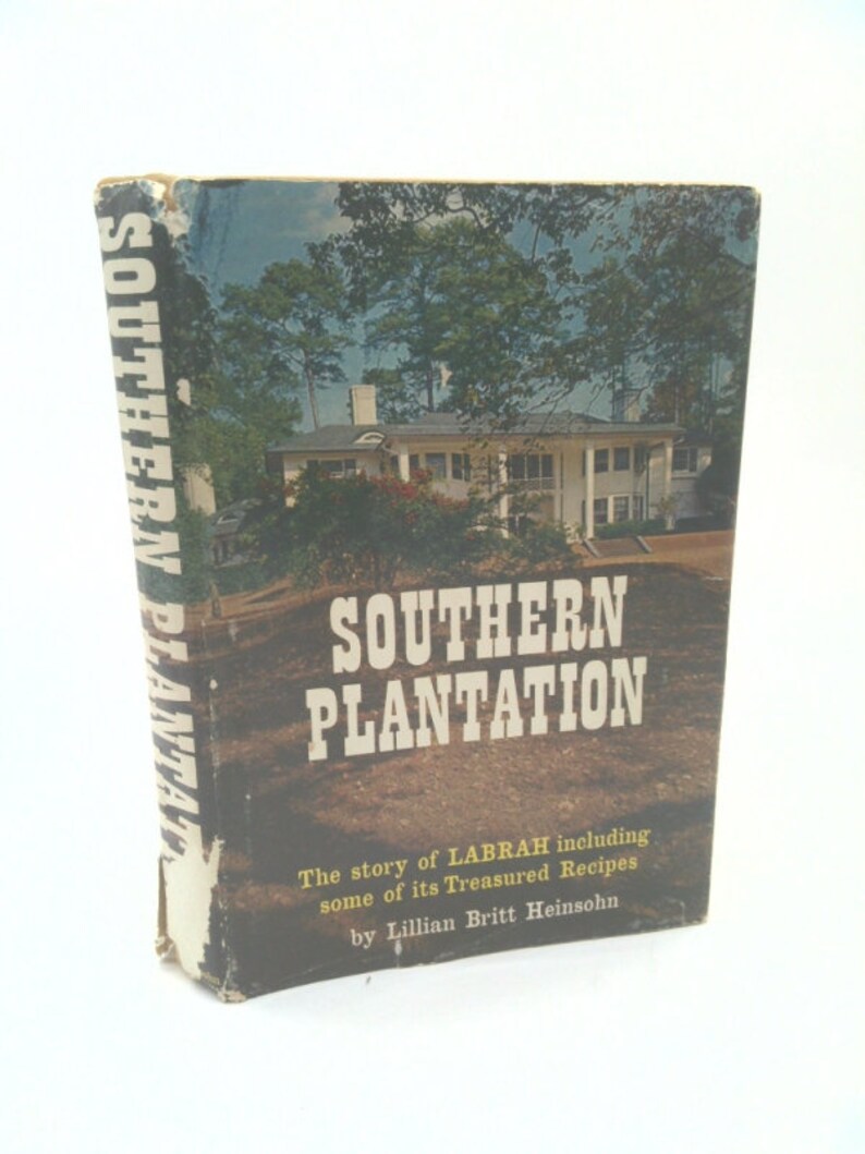 Southern Plantation: the Story of Labrah Including Some of Its ...