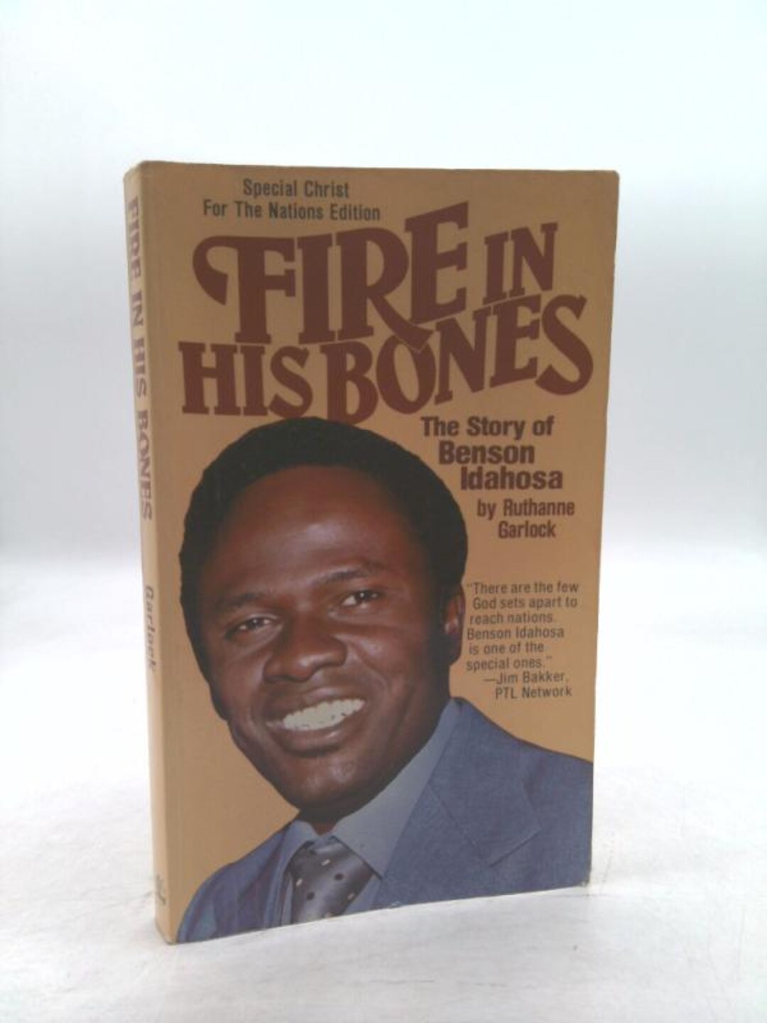 Fire in His Bones: the Story of Benson Idahosa-a Leader of the ...