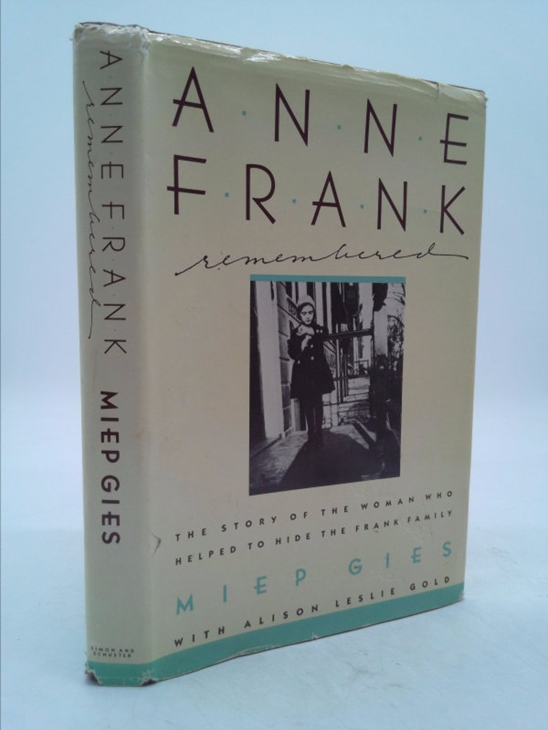 Anne Frank Remembered the Story of Miep Gies Who Helped to Hide the ...