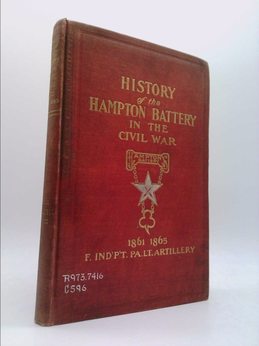 History of Hampton Battery F Independent Pennsylvania Light Artillery ...