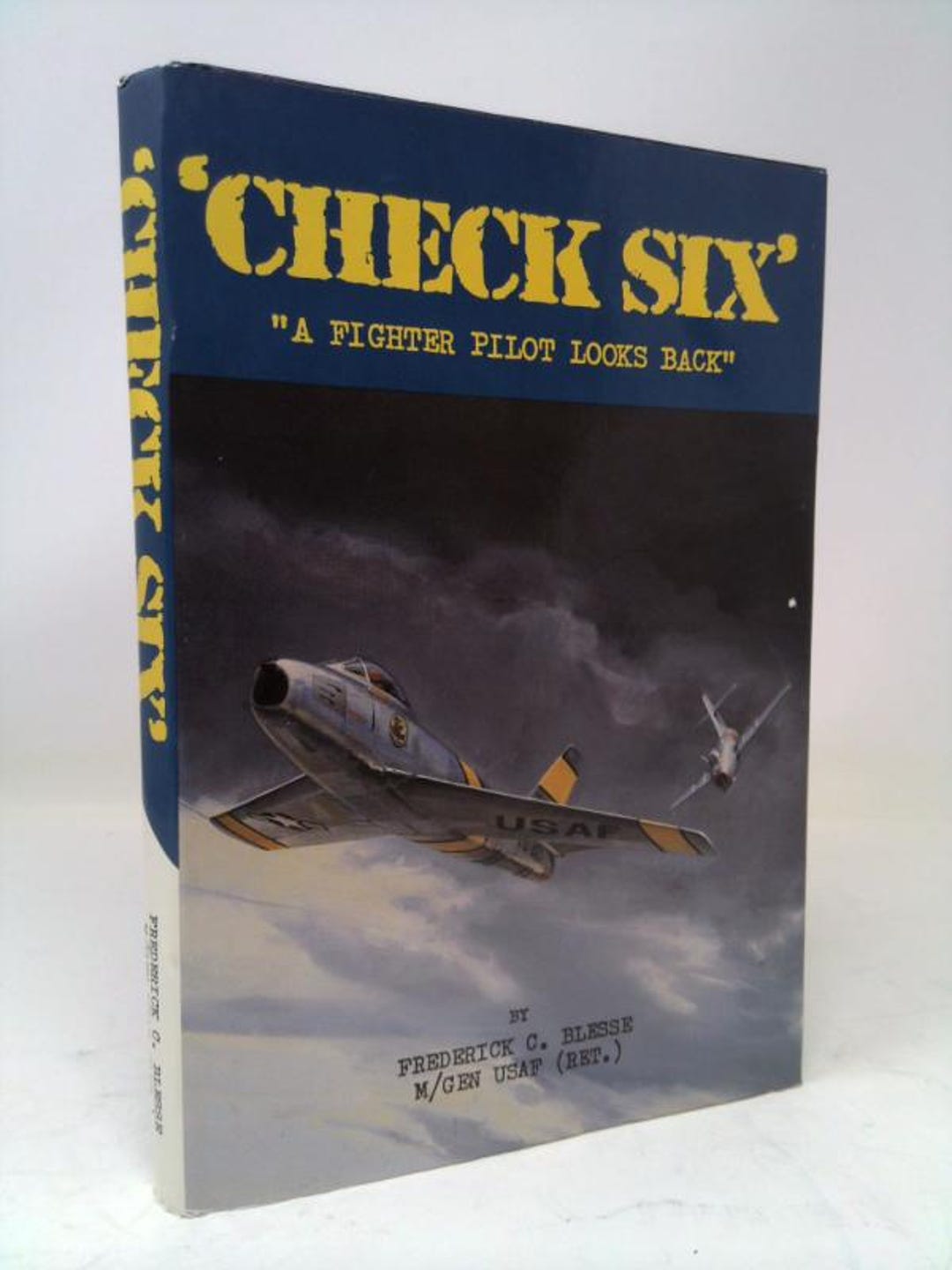 Check Six: A Fighter Pilot Looks Back by Fredrick C. Blesse - Etsy