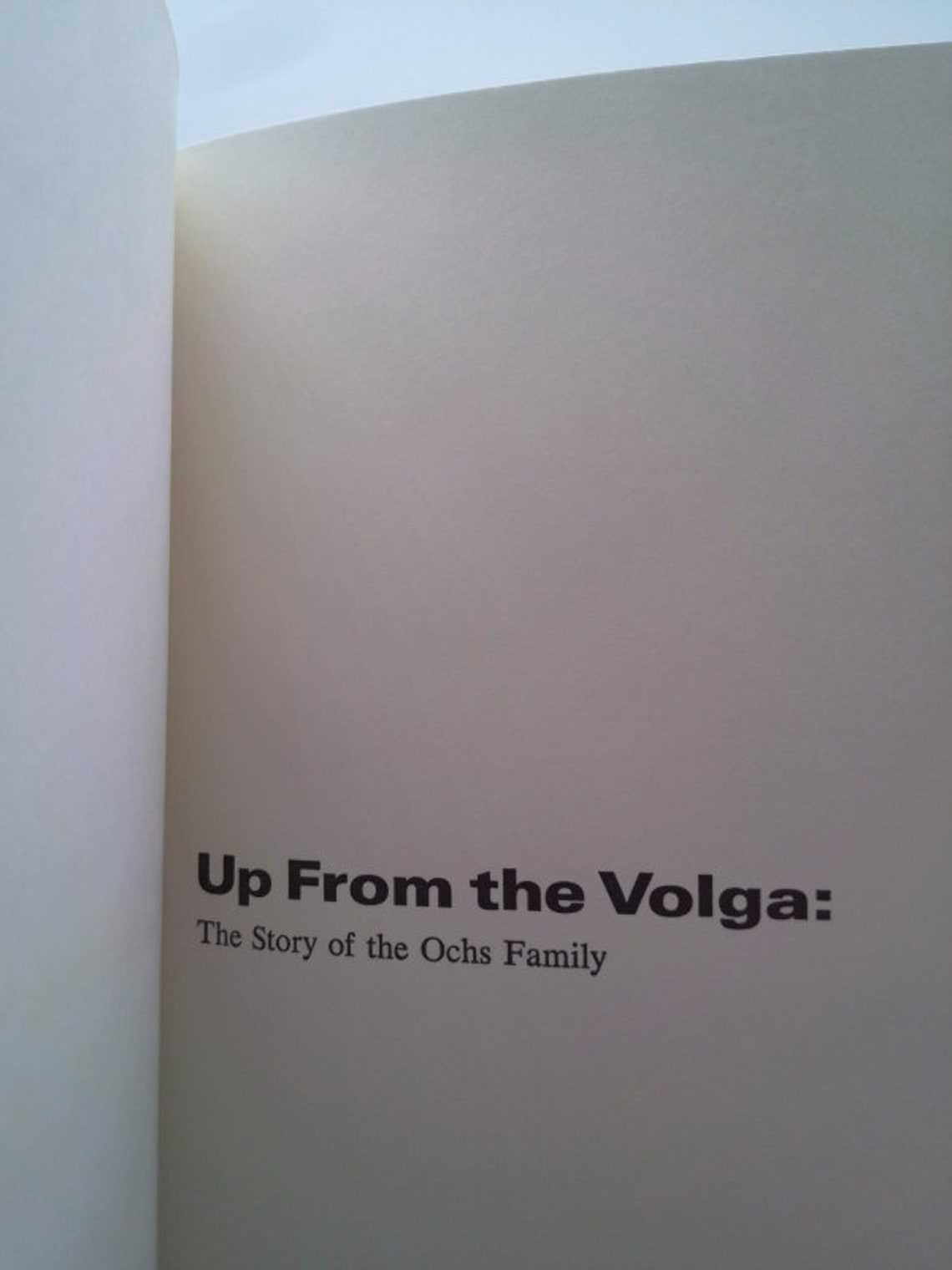 Up From the Volga [microform]: the Story of the Ochs Family by Grace ...