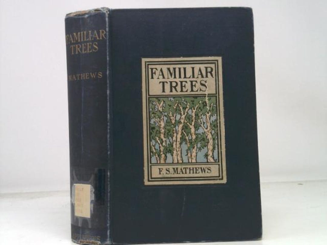 Familiar Trees and Their Leaves, Described and Illustrated 1911 ...