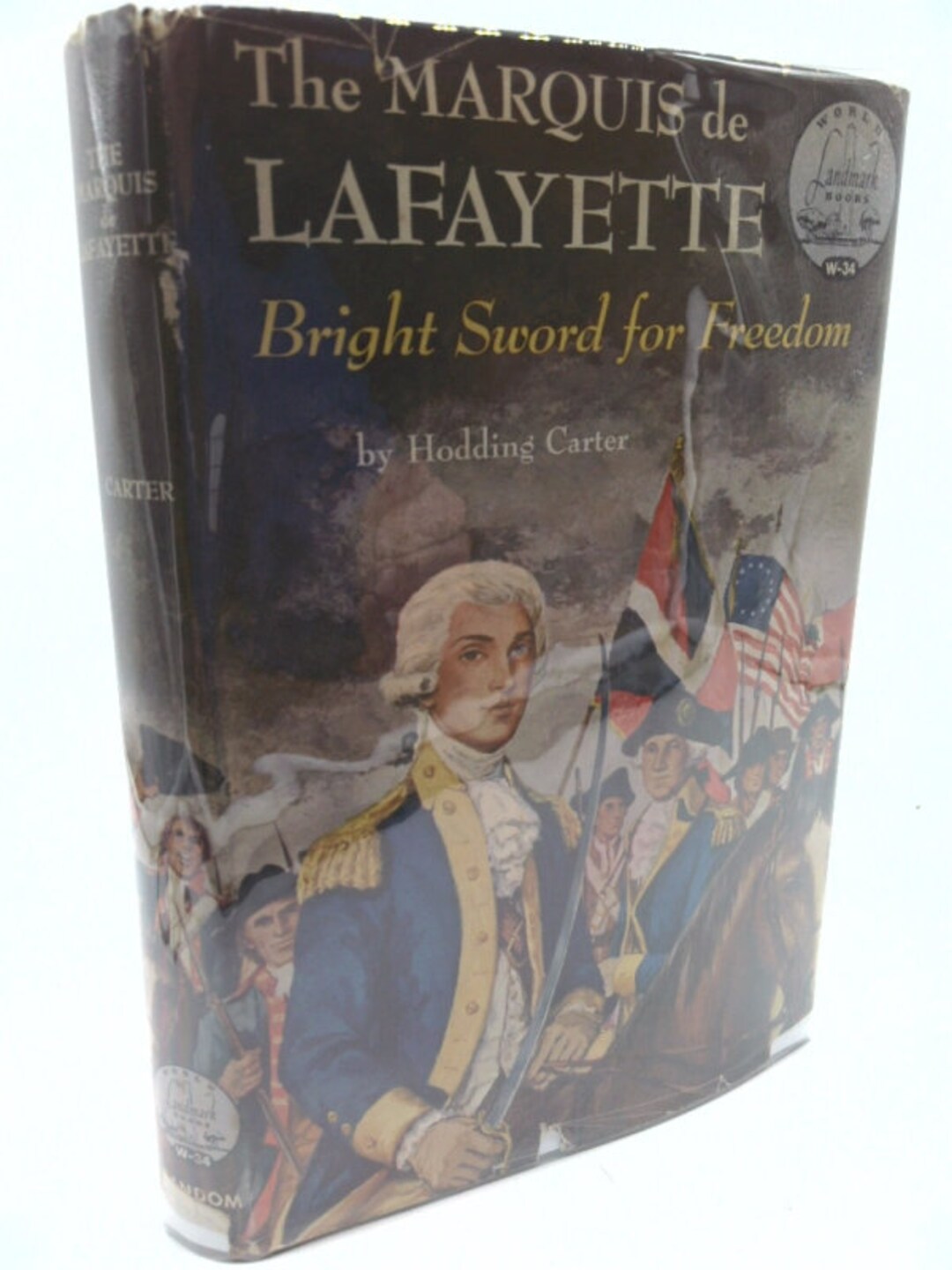 The Marquis De Lafayette: Bright Sword for Freedom (landmark Series #W ...