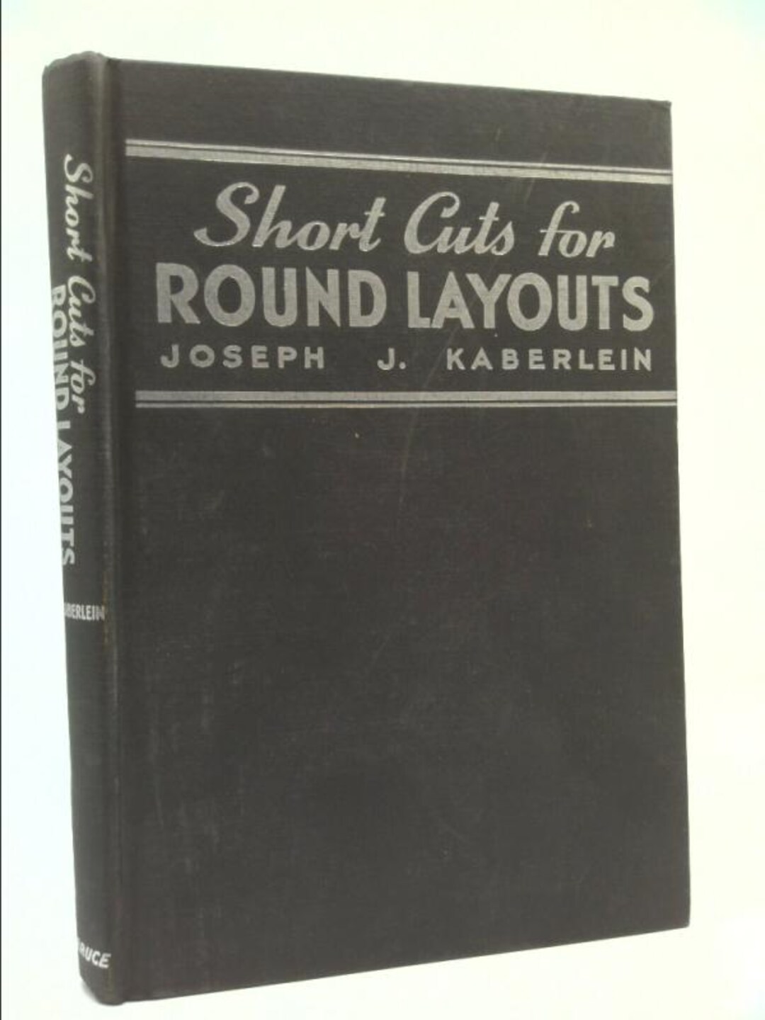 Short Cuts for Round Layouts;: A Textbook and Working Guide, With ...