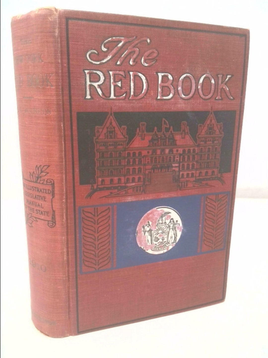 The New York Red Book an Illustrated Legislative Manual of the State by ...