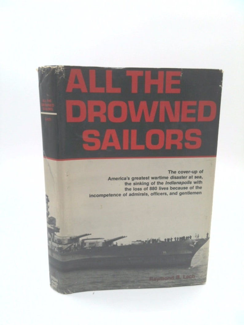 All the Drowned Sailors: Cover-up of America's Greatest Wartime ...