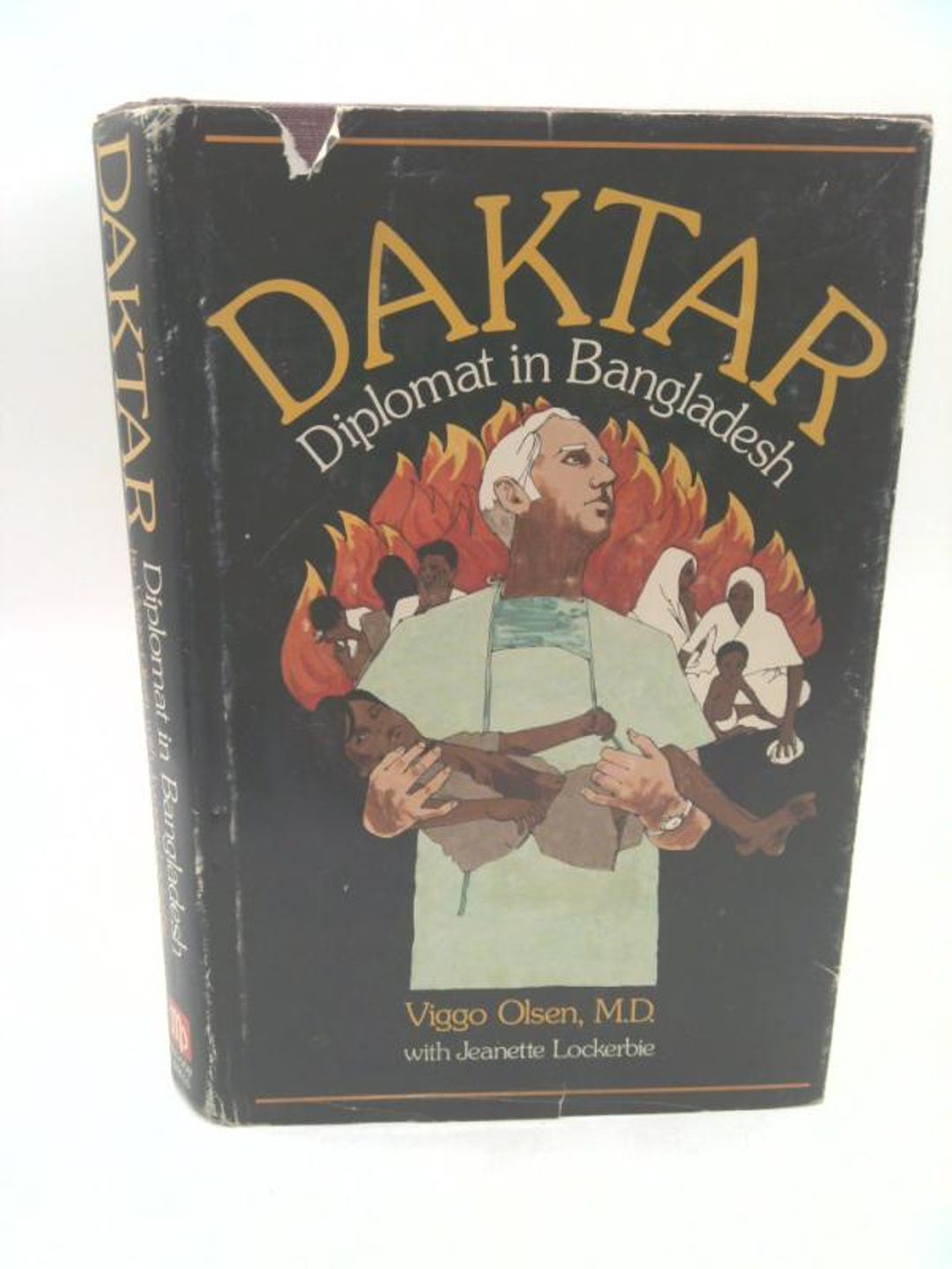 Daktar: Diplomat in Bangladesh by Viggo B., Lockerbie, Jeanette. Olsen ...